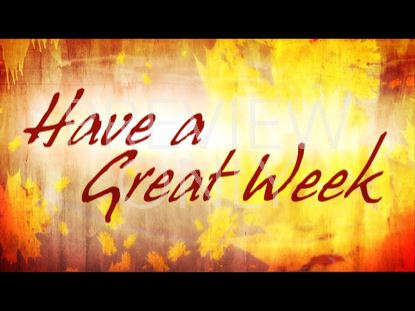 Have A Great Week Image Backgrounds for Powerpoint Templates - PPT ...